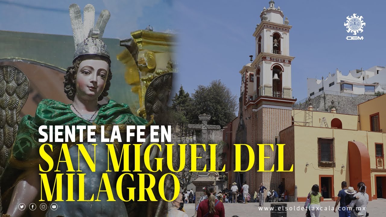 Santuario de San Miguel del Milagro, fusión entre los ritos prehispánicos y el catolicismo