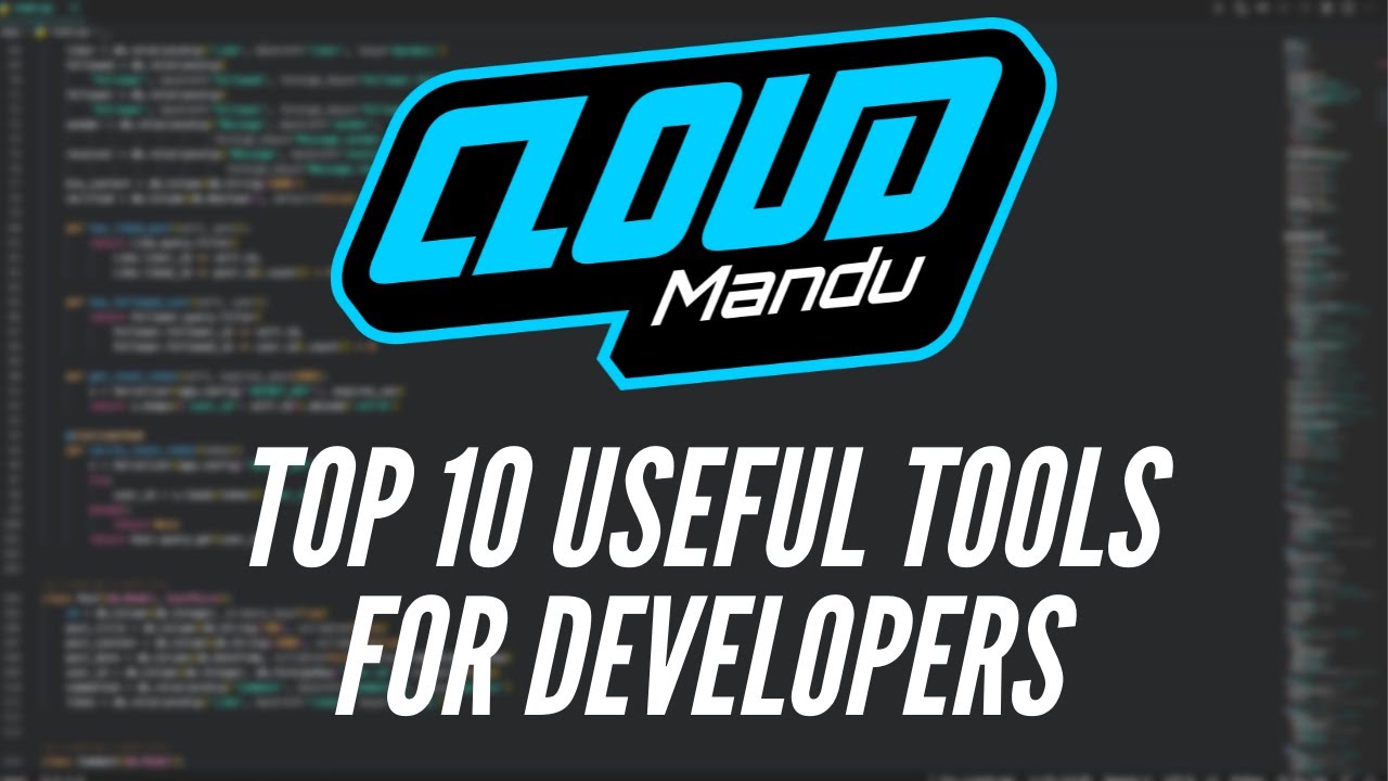 Top 10 Useful Tools For Developers (In 2021)