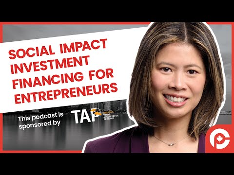 Social Impact Investing is fast becoming the most sought-after financing for entrepreneurs