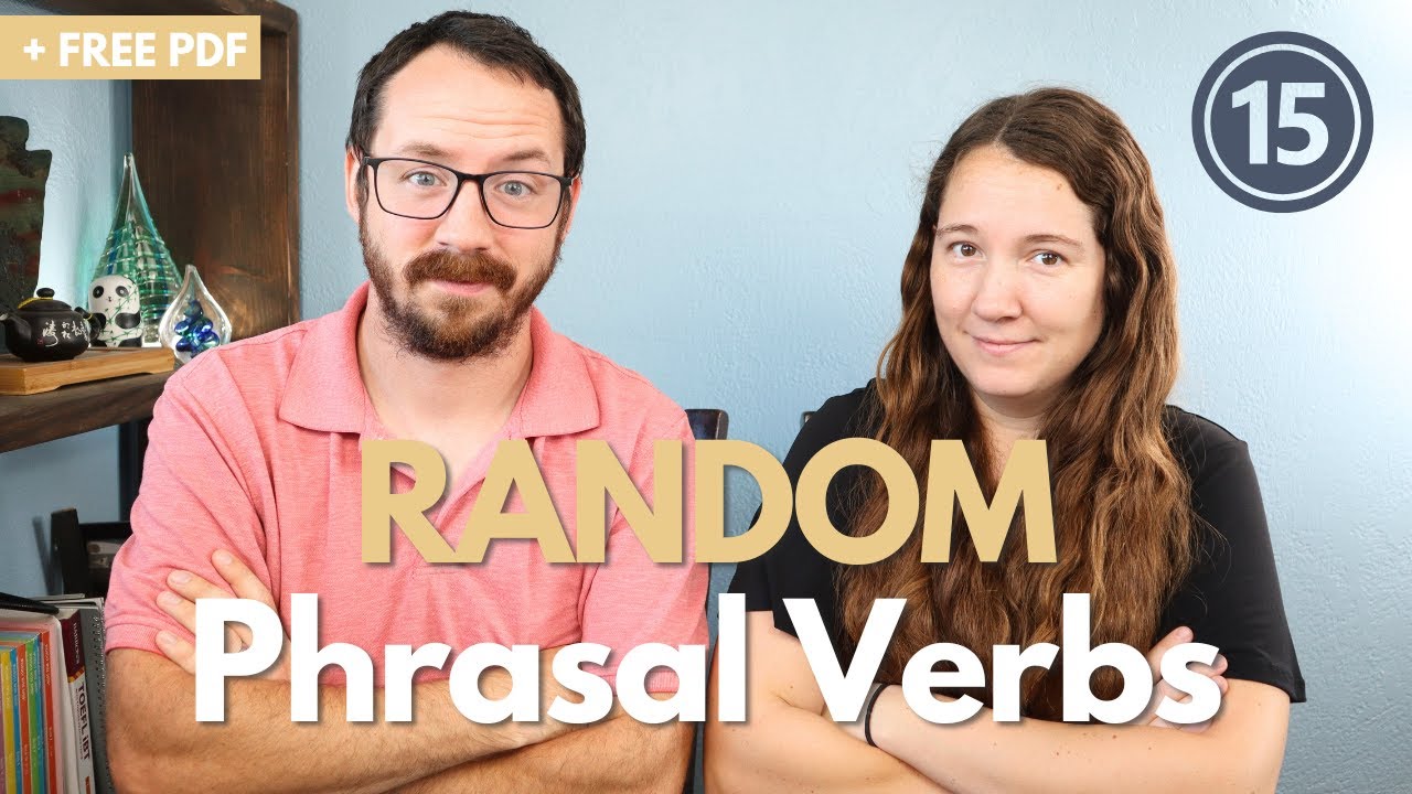 15 Random Phrasal Verbs