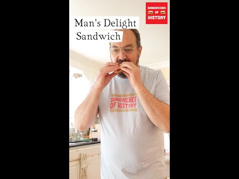 Man's Delight Sandwich (1941) on Sandwiches of History