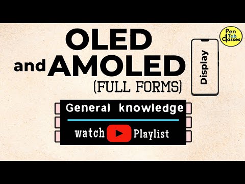 OLED | Amoled Display | Full forms