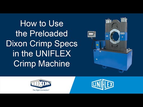 How to Use the Preloaded Dixon Crimp Specs in the UNIFLEX Crimp Machine