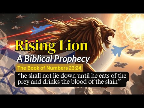 Why Does Israel Rise Like a Lion in the Bible? Will the Lion Eat Its Prey?