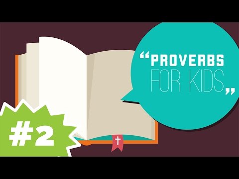 How to Be a Wise Kid | Proverbs for Kids #2