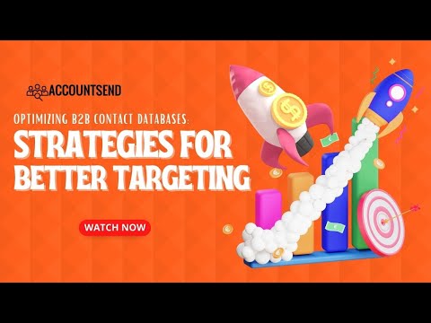 Optimizing B2B Contact Databases: Strategies for Better Targeting