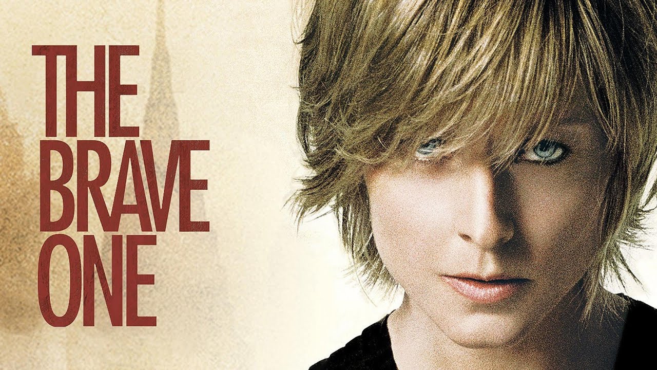 The Brave One (2007)