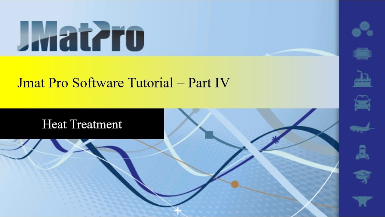 Jmat Pro Software Tutorial – Heat Treatment