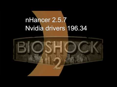 Bioshock 2 nHancer set up how to