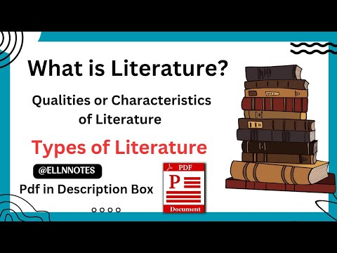 What is Literature pdf || Types of Literature || Characteristics of Literature|| @ellnnotes