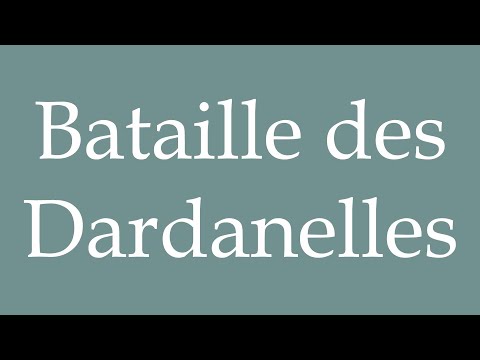 How to Pronounce ''Bataille des Dardanelles'' (Battle of the Dardanelles) in French