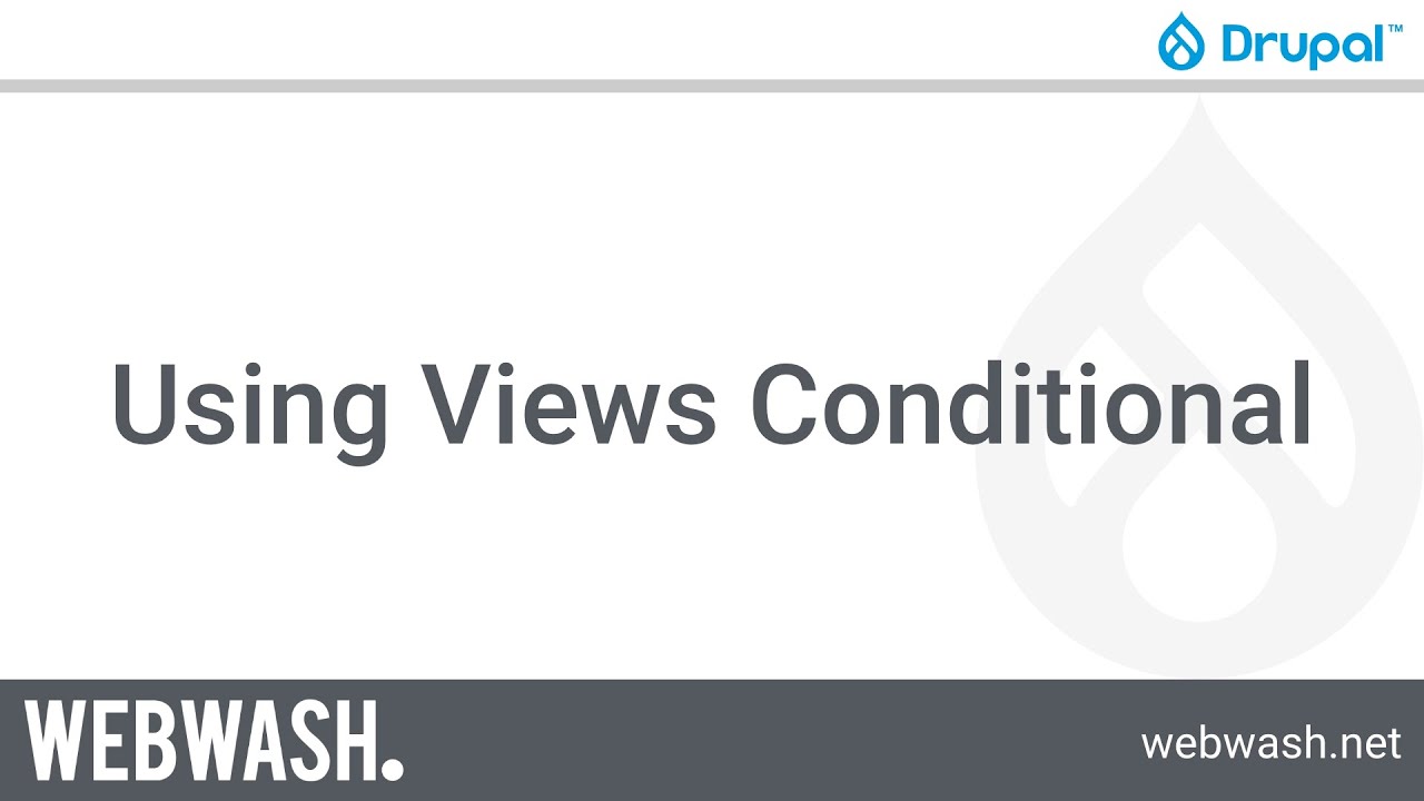 Getting Started with Views, 4.5 - Using Views Conditional