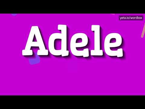 HOW TO PRONOUNCE ADELE? #adele