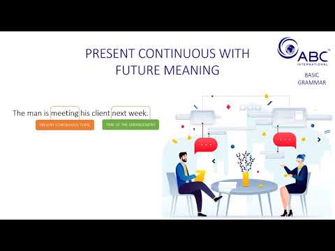 47 PRESENT CONTINUOUS WITH FUTURE MEANING