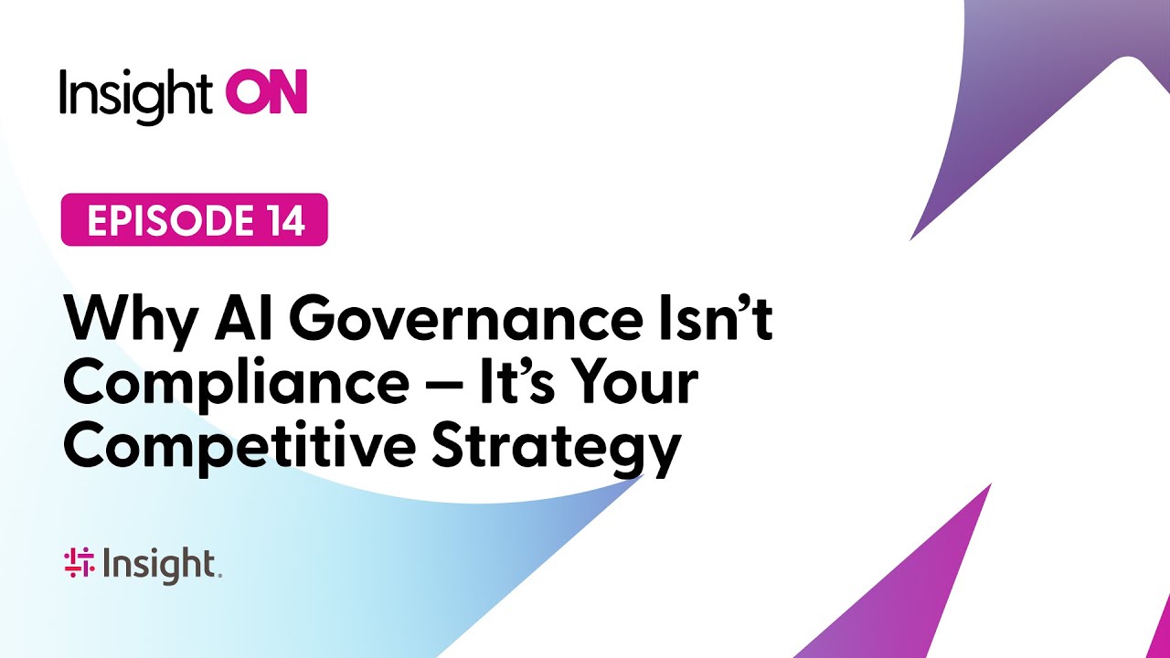 Why AI Governance Isn’t Compliance — It’s Your Competitive Strategy EP |14