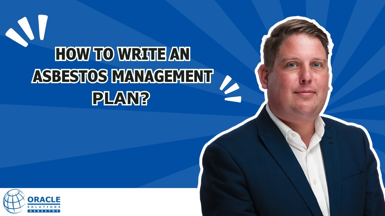 How to write an asbestos management plan