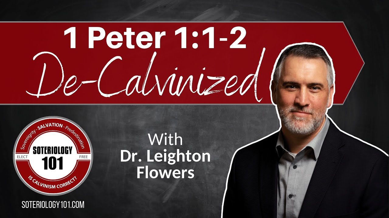 1 Peter 1:1-2: Elect According to Foreknowledge