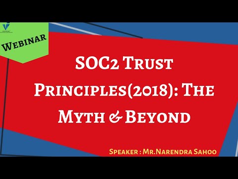 SOC2 Trust Principles / SOC 2 TSC: The Myth & Beyond