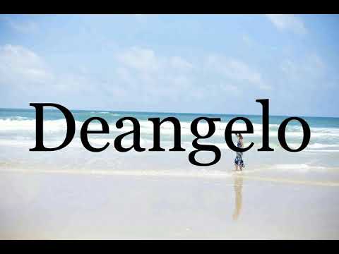 How To Pronounce Deangelo🌈🌈🌈🌈🌈🌈Pronunciation Of Deangelo