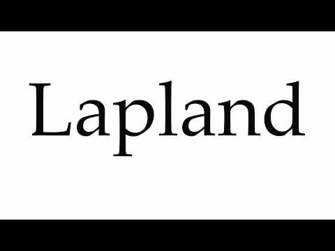 How to Pronounce Lapland