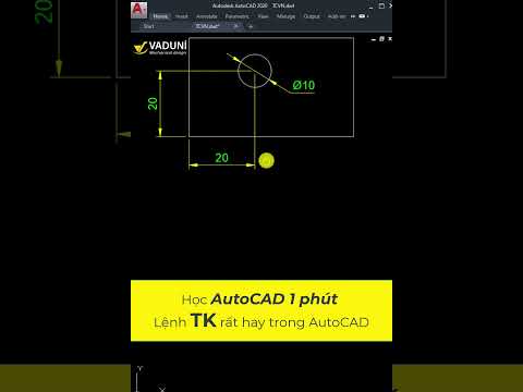 Học AutoCAD 1 phút - Lệnh TK rất hay trong AutoCAD