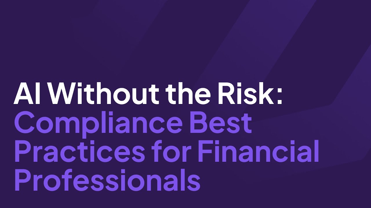 AI Without the Risk: Compliance Best Practices for Financial Professionals