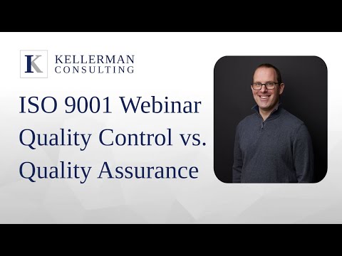 ISO 9001: Quality Assurance vs. Quality Control