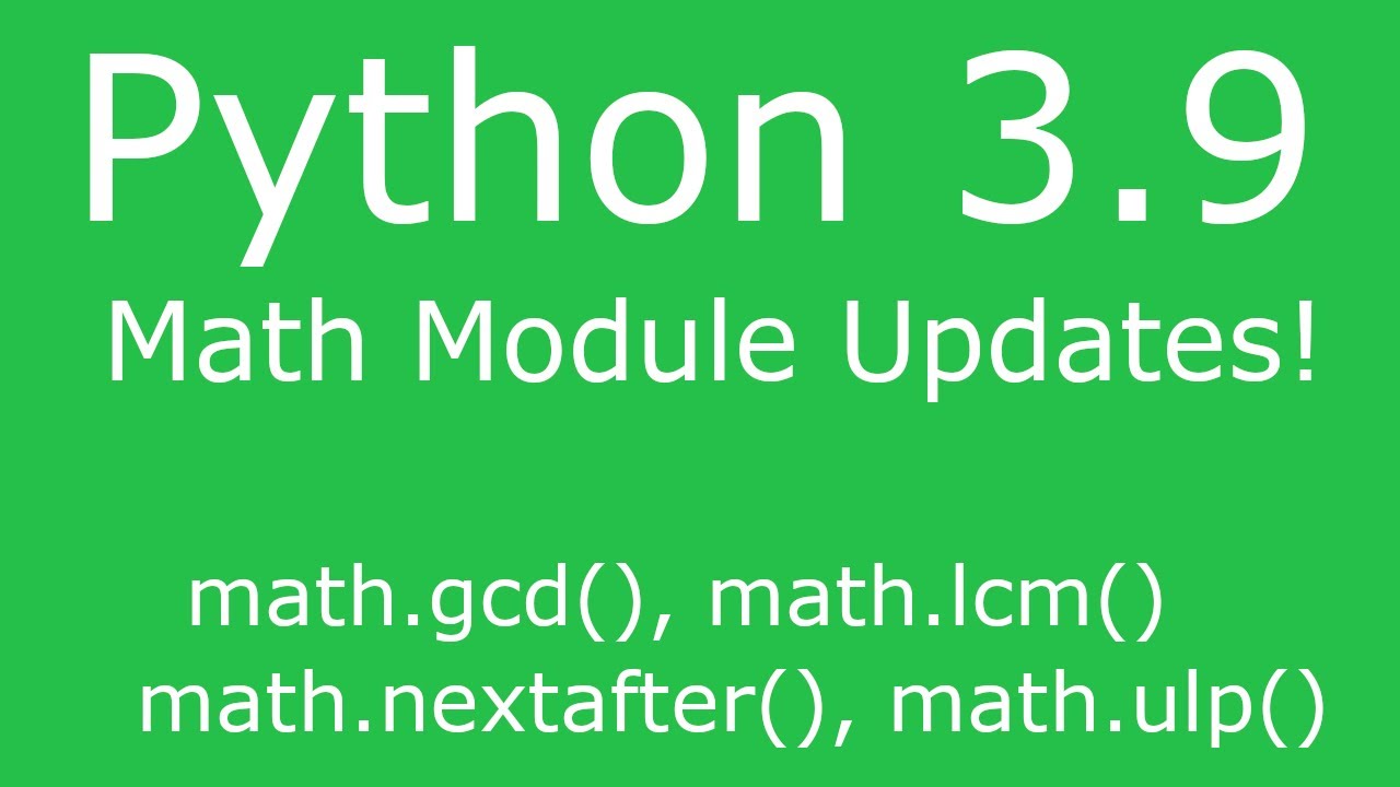 Python 3.9's Math Module Updates