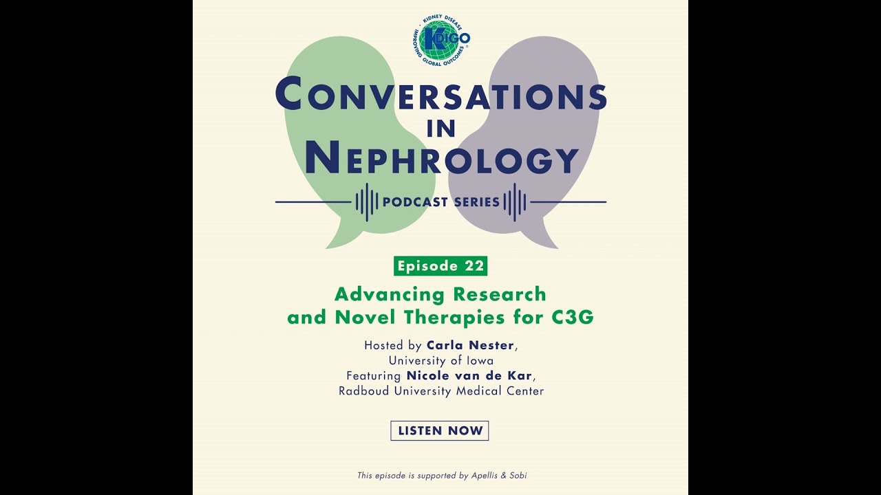 Episode 22: Advancing Research and Novel Therapies for C3G