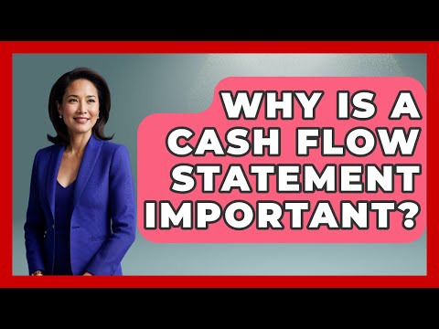 Why Is A Cash Flow Statement Important? - Learn About Economics