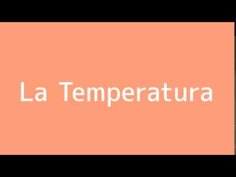 How to say Temperature in Spanish