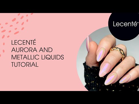 Mastering Aurora and Metallic Liquids | Lecenté