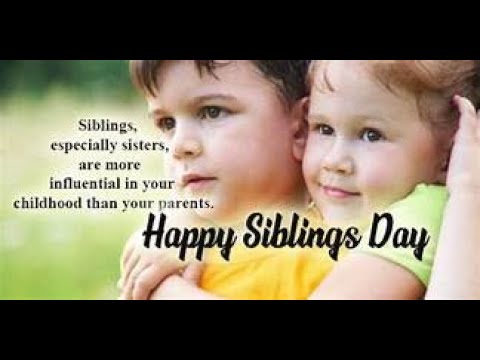 National Siblings Day 2022 | Happy National Siblings Day | April 10 , 2022 | Siblings Day wishes