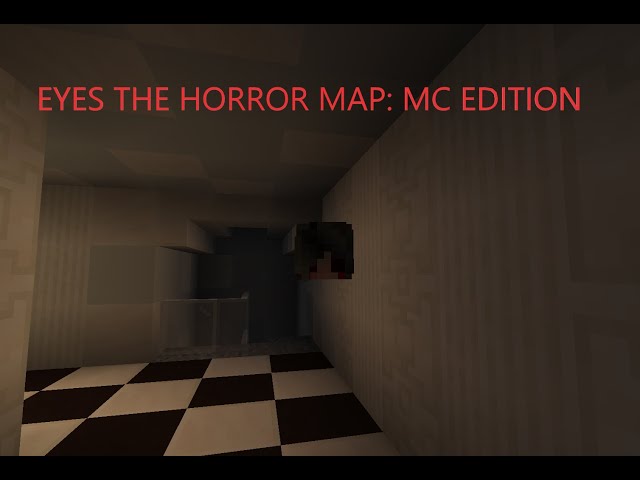 Eyes The Horror Map: MC EDITION Vanilla 1.19.2+ Minecraft Map