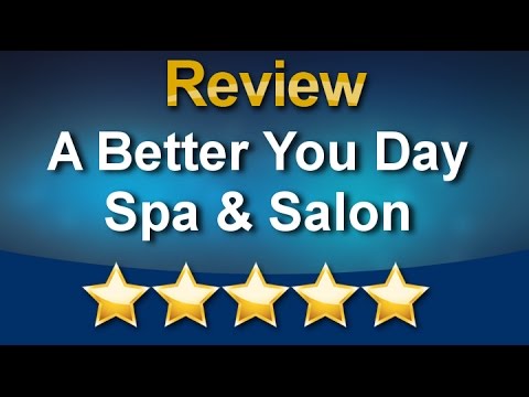 A Better You Day Spa & Salon Chattanooga Excellent 5 Star Review by Anne C.