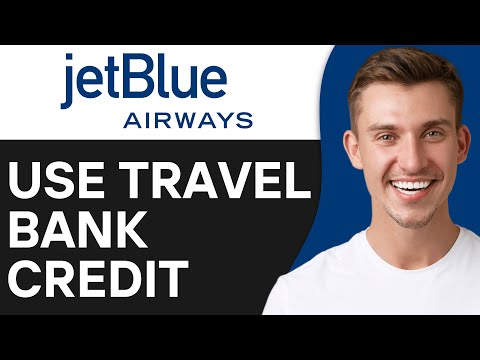 How To Use Jetblue Travel Bank Credit (2025)