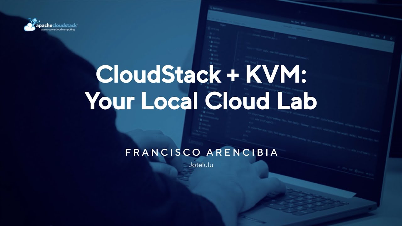 CloudStack + KVM: Your Local Cloud Lab | CSEUG 2025, Spring Edition