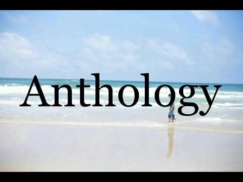 How To Pronounce Anthology🌈🌈🌈🌈🌈🌈Pronunciation Of Anthology
