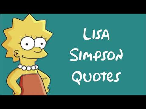 Lisa Simpson (The Simpsons TV Series) Inspirational Quotes with Voice
