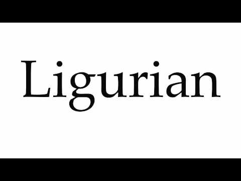 How to Pronounce Ligurian