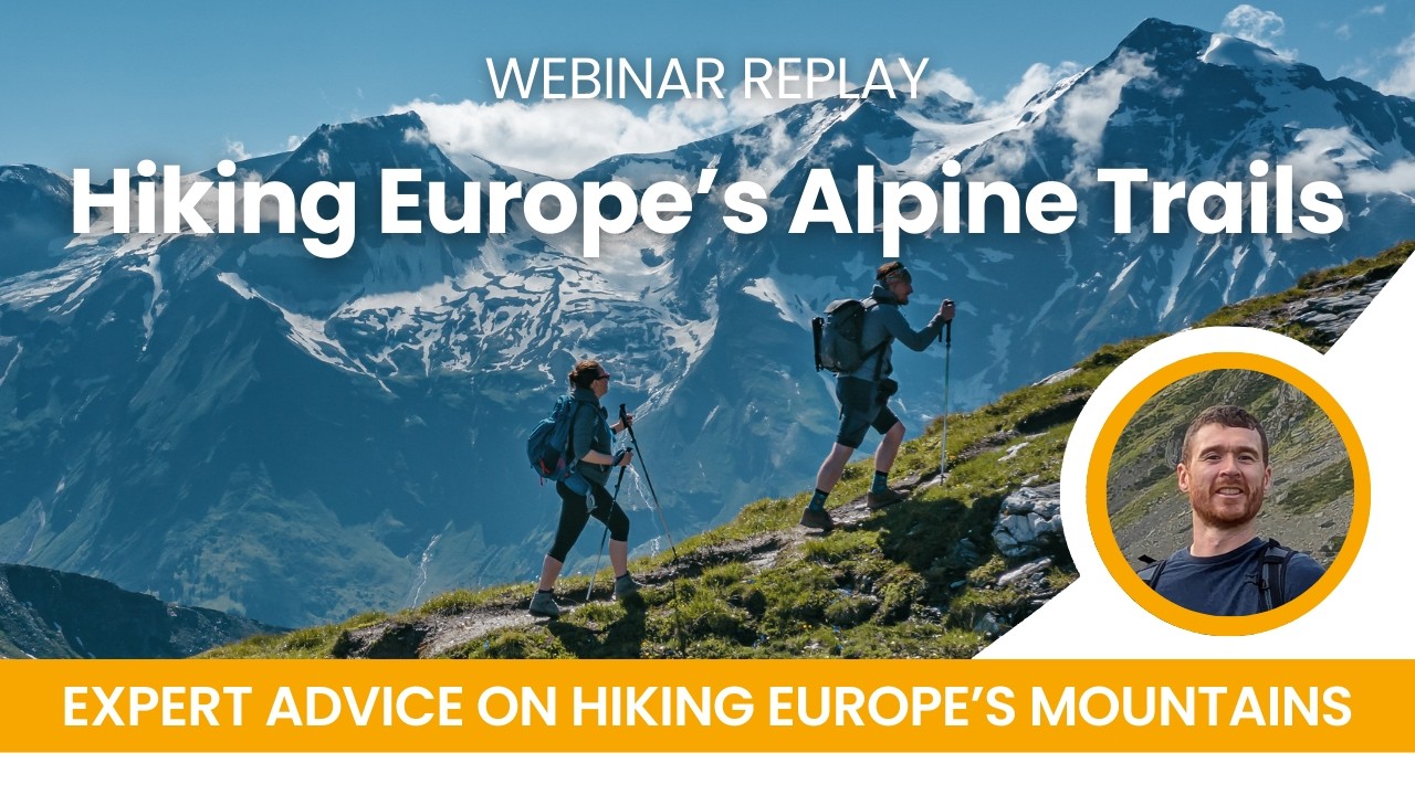 Hiking Europe's Mountain Trails | Webinar Replay | UTracks