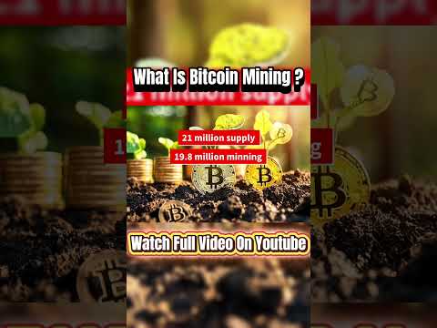 What is Bitcoin Mining | Bitcoin Explain series | ( Btc )