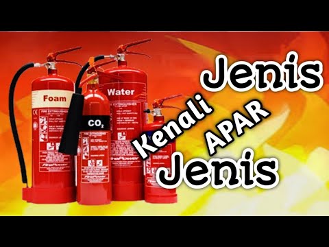 Sebelum praktek | Ada berapa jenis sih APAR itu