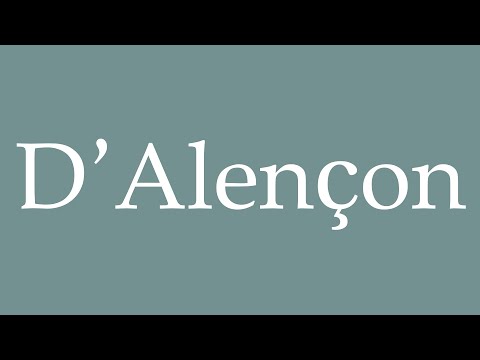 How to Pronounce ''D'Alençon'' (From Alencon) Correctly in French