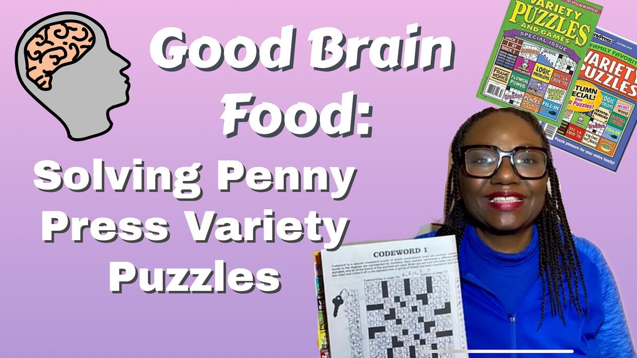 Good Brain Food--How to Solve Penny Press Variety Puzzles