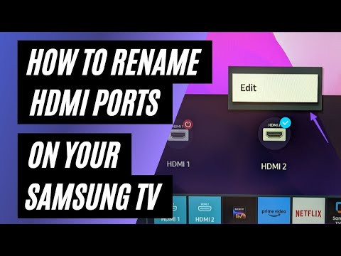 How to Rename HDMI Ports on Your Samsung TV: Step-by-Step Guide