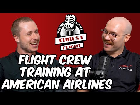 What It's Like Training Flight Crews at American Airlines | Pilots Say What? | Ep. 35