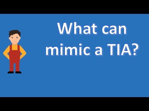 What can mimic a TIA ? | Health Channel