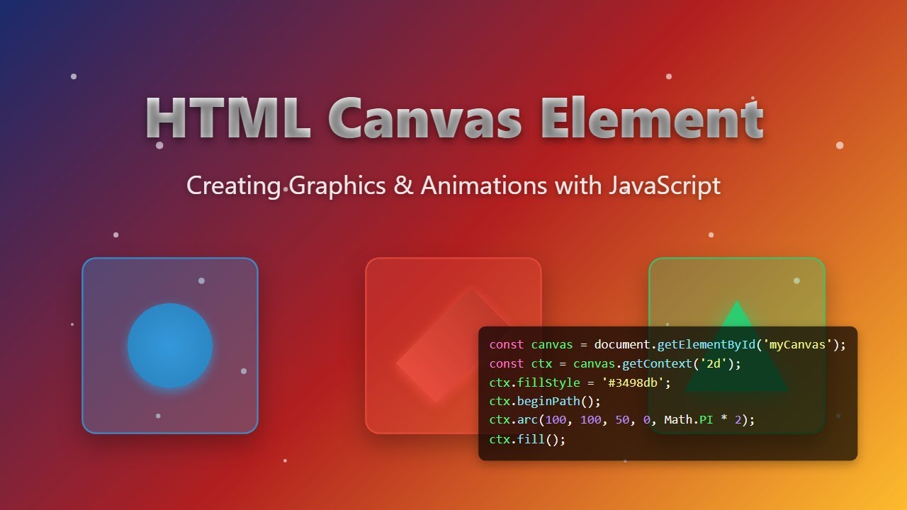 HTML Canvas Tutorial for Beginners: Graphics, Animations, and Interactivity!