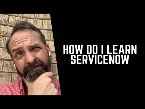 How Do I Learn ServiceNow (The Duke Answers)